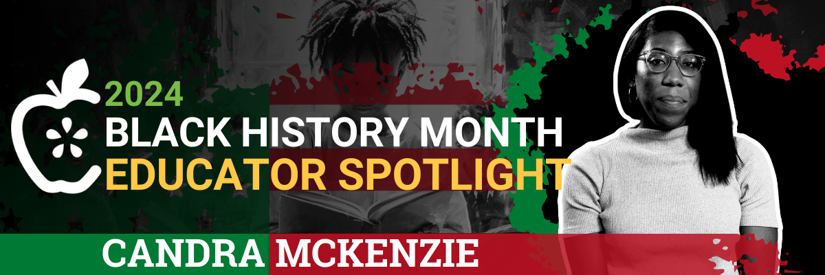 Educators for Excellence | Candra McKenzie – 2024 Black History Month ...